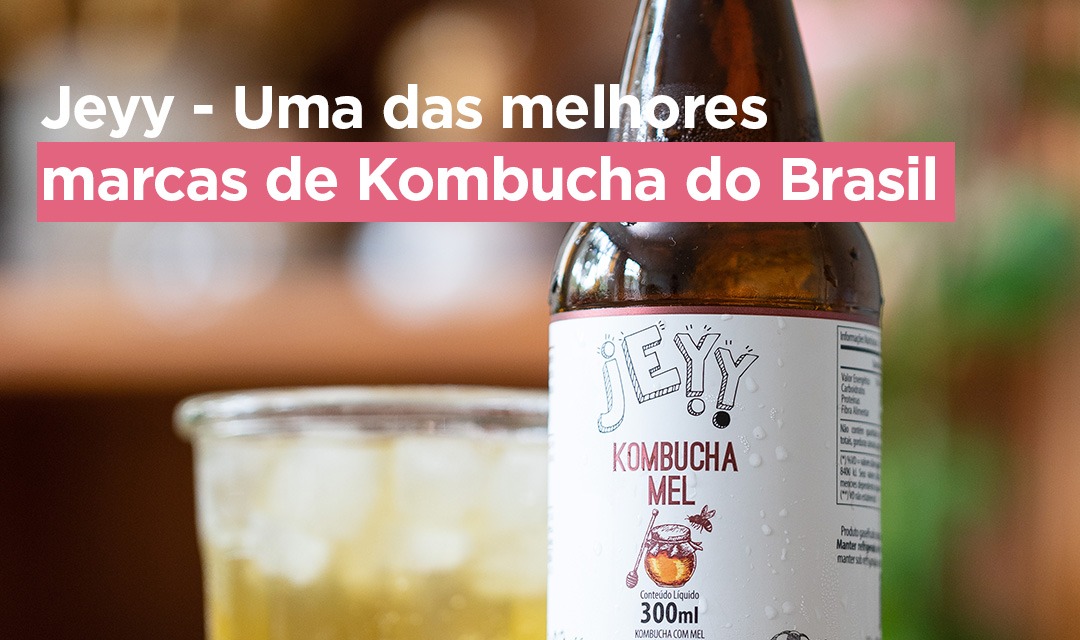 Kombucha Marcas: Jeyy aposta em ingredientes naturais e orgânicos